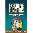Executive Functions: What They Are, How They Work, and Why They Evolved ...