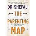 The Parenting Map: Step-by-Step Solutions to Consciously Create the ...