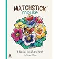 Amazon | Matchstick Mouse: A Floral Coloring Book | O'Brien, Morgan ...