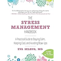 The Stress Management Handbook: A Practical Guide to Staying Calm ...