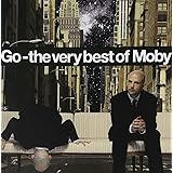 Amazon | GO-THE VERY BEST OF MOBY | モービー, デビー・ハリー | エレクトロニカ | ミュージック