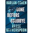 Gone Before Goodbye: The gripping new mystery thriller from the ...