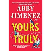 Yours Truly: A charming and hilarious second-chance rom-com from the ...