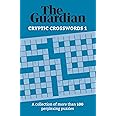The Guardian Cryptic Crosswords 4: A collection of more than 100 ...