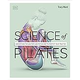 The Science Of Yoga: Understand the Anatomy and Physiology to Perfect ...