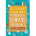 The Teacher's Introduction to Pathological Demand Avoidance: Essential ...