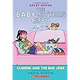 Claudia And The Bad Joke: A Graphic Novel (The Baby-sitters Club #15) : Martin, Ann, Nopra ...