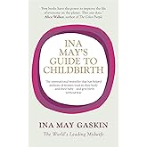 Ina May's Guide to Childbirth: Updated with New Material : Gaskin, Ina ...