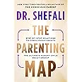 The Parenting Map: Step-By-Step Solutions to Consciously Create the ...