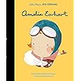 Amelia Earhart (Little People, Big Dreams): Volume 3 : Sanchez Vegara ...