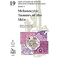 Amazon | Melanocytic Tumors of the Skin (AFIP Atlas of Tumor and Non-Tumor Pathology, Series 5 ...