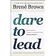 Dare to Lead: Brave Work. Tough Conversations. Whole Hearts. : Brown ...