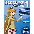 Japanese From Zero! 1: Proven Methods to Learn Japanese with integrated Workbook and Online ...