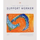 The Individual Support Worker : Ageing, Disability, Home and Community ...
