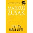 Fighting Ruben Wolfe (25th Anniversary Edition) : Zusak, Markus: Amazon ...
