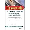 Essentials of Assessing, Preventing, and Overcoming Reading Difficulties : Kilpatrick, David A ...