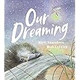 Our Dreaming : Saunders, Kirli, Leffler, Dub: Amazon.com.au: Books