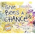 Give Bees a Chance : Barton, Bethany: Amazon.com.au: Books