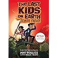 The Last Kids on Earth: A NYT Bestseller Zombie Action Adventure for ...