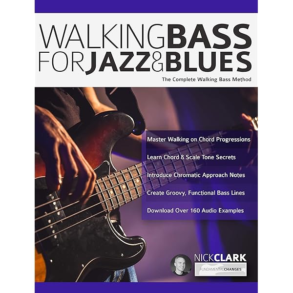 Walking Bass For Jazz And Blues Nick Clark | atelier-yuwa.ciao.jp