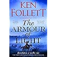 The Armour of Light: A Page-turning, Epic Kingsbridge Novel from the ...