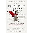 Forever Dog: The New York Times and Sunday Times Bestselling Dog Care ...