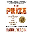 "The Prize: The Epic Quest for Oil, Money and Power " : Yergin: Amazon ...