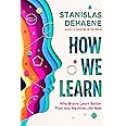 How We Learn : Dehaene, Stanislas: Amazon.com.au: Books