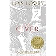 The Giver (25th Anniversary Edition): A Newbery Award Winner : Lowry ...