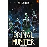 The Primal Hunter 11: A LitRPG Adventure eBook : Zogarth: Amazon.com.au ...