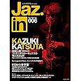 Jaz.in(ジャズイン) Vol.006 | Jaz.in編集部 |本 | 通販 | Amazon