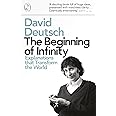 The Beginning of Infinity: Explanations that Transform The World ...