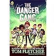 The Danger Gang: The number one bestselling adventure : Fletcher, Tom ...