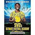 SV2's Ultimate Football Academy: Top tips, epic tricks, smooth skills ...