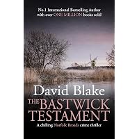 The Bastwick Testament: A chilling Norfolk Broads crime thriller (DI ...