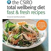 The Csiro Total Wellbeing Diet: Complete Recipe Collection to lose ...
