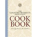 The CWA Cookery Book and Household Hints Centenary Edition ...