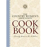 The C.W.A. Cookery Book and Household Hints Centenary Edition ...
