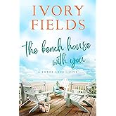 The Beach House With You (A Sweet Love Book 3) eBook : Fields, Ivory: Amazon.com.au: Kindle Store