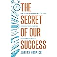 Amazon | The Secret of Our Success | Henrich | Heuristic & Constrained ...
