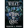 What Sleeps Within the Cove: your next fantasy romance obsession! (Of Flesh and Bone Book 4 ...
