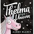 Thelma the Unicorn : Blabey, Aaron: Amazon.com.au: Books