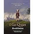 I Go Quiet : Ouimet, David: Amazon.com.au: Books
