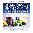 Medical Medium Brain Saver Protocols, Cleanses & Recipes For ...
