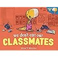 Amazon | We Don't Eat Our Classmates (A Penelope Rex Book) | Higgins ...