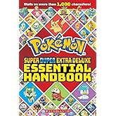 Pokemon: Super Extra Deluxe Essential Handbook : Scholastic Inc ...