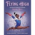 Flying High: The Story of Gymnastics Champion Simone Biles : Meadows ...