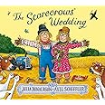 The Scarecrow's Wedding : Donaldson, Julia, Scheffler, Axel: Amazon.com ...