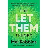 The Let Them Theory: A Life-Changing Tool That Millions of People Can't Stop Talking About ...