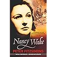 Nancy Wake: The gripping true story of the woman who became the Gestapo ...